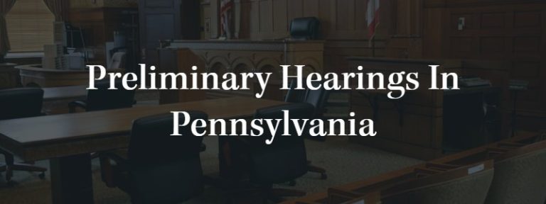 How Do Preliminary Hearings Work?