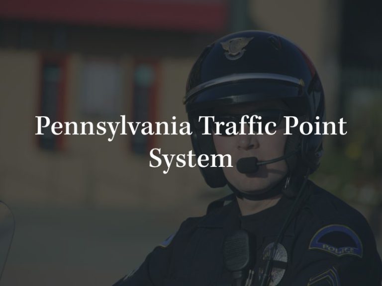 What Is The Pennsylvania Traffic Point System? | Ciccarelli Law Offices