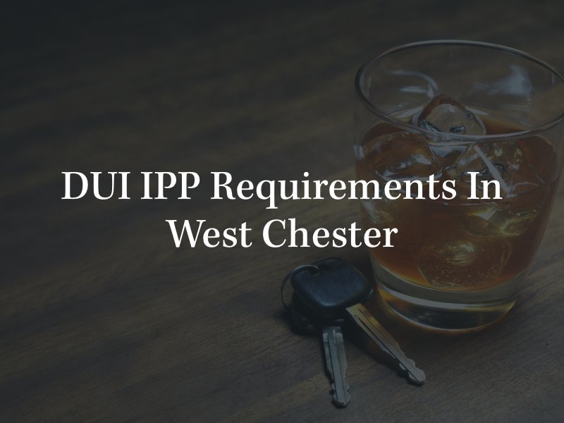 Chester County DUI IPP Program | Ciccarelli Law Offices | Ciccarelli ...